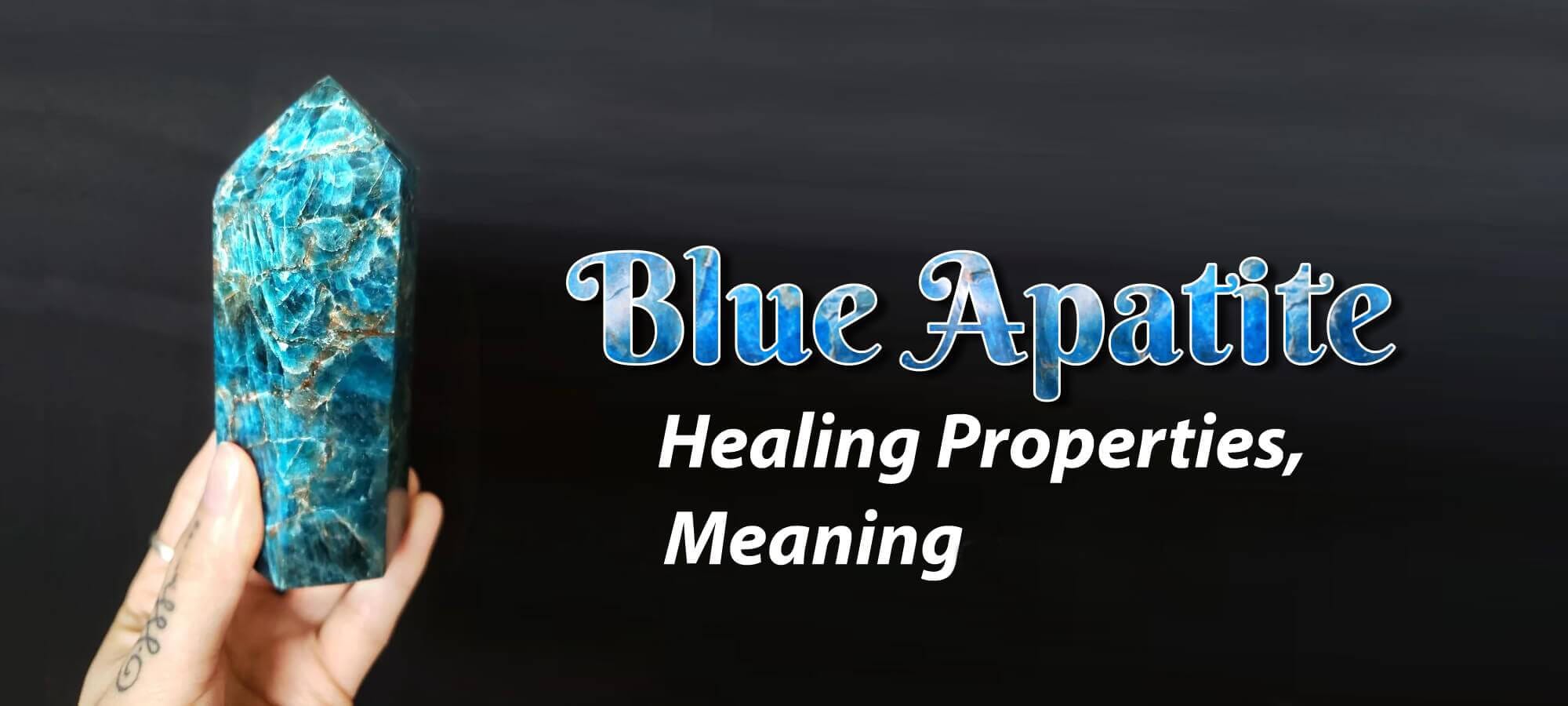 Blue Apatite: History, Meaning, Healing Proterties